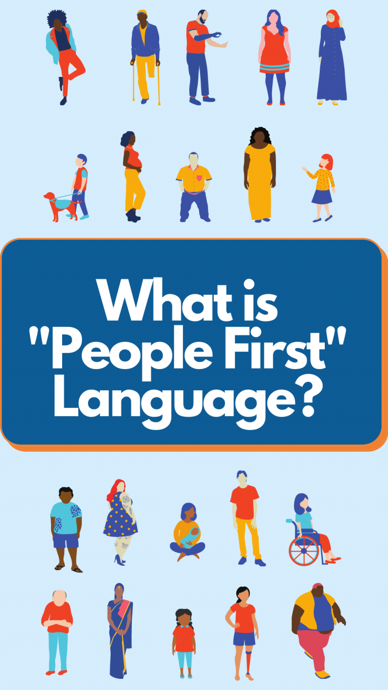 People First Language: What Is It, How to Use It, And Why It’s ...